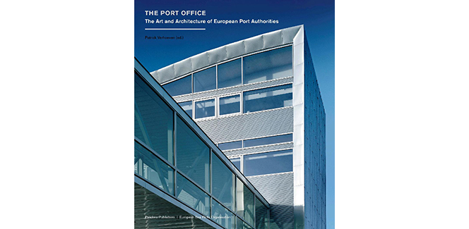 The Port Office. The Art and Architecture of European Port Authorities ...