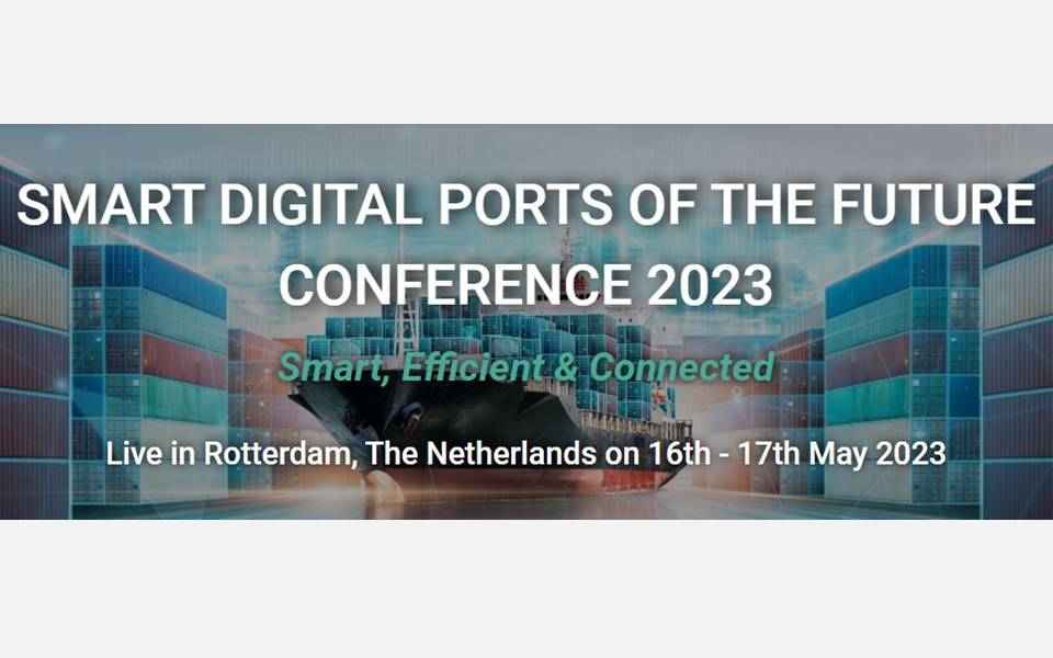 "Smart Digital Port of the Future"Rotterdam, The Netherlands | May 16 ...